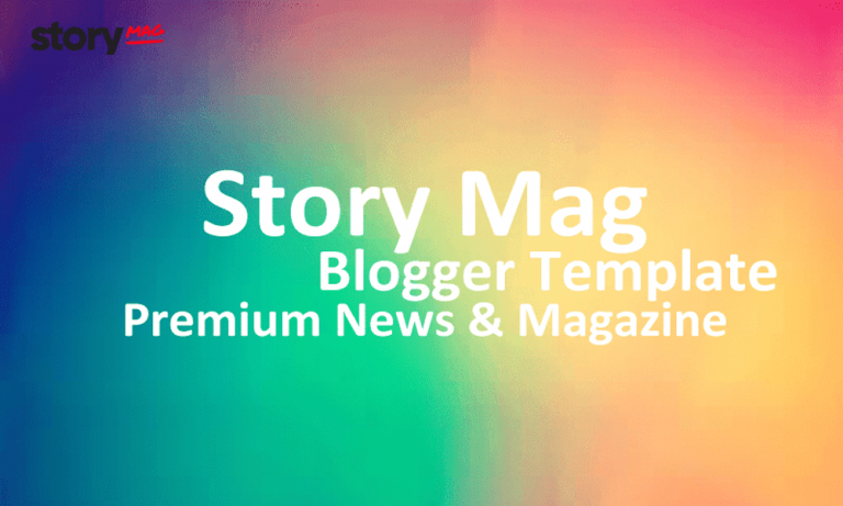 Story Mag - Blogger Premium [2026] News & Magazine Template